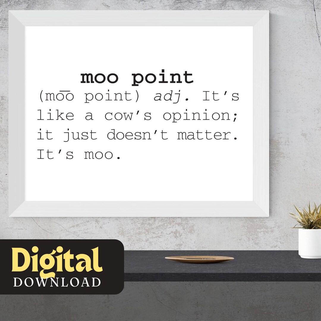 Moo Point - Digital Download Quote Wall Art - Etsy