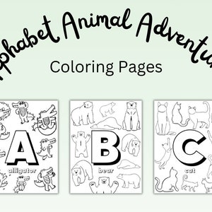 Alphabet Animal Adventures: Coloring Pages Alphabet Worksheets, Digital ...