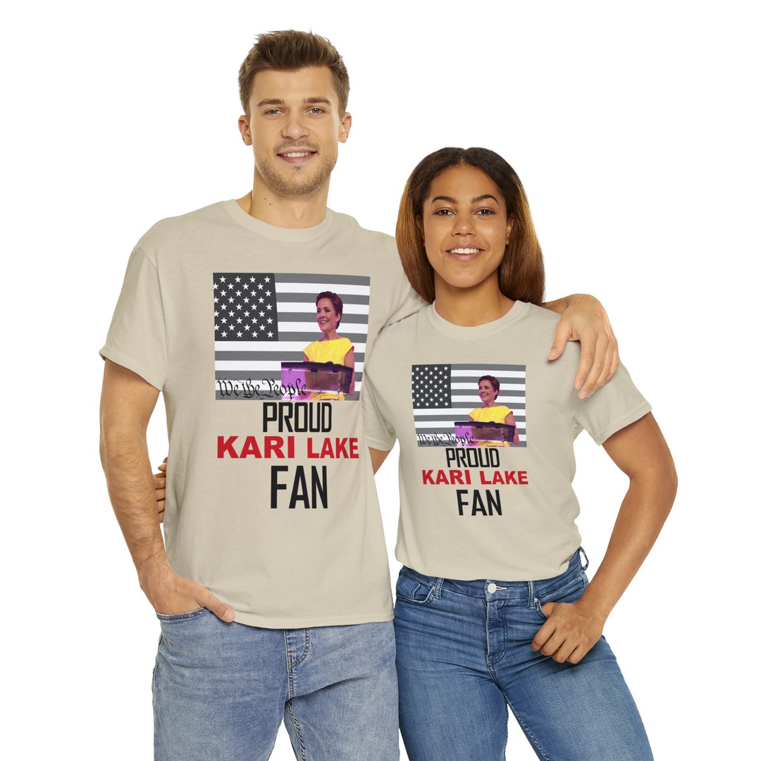 KARI LAKE PROUD Kari Lake Fan Gift Tee Shirt Unisex Kari Lake 2024 T ...