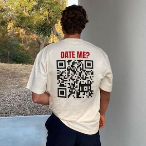 Date Me Custom QR Code Personalized Tshirt - Etsy