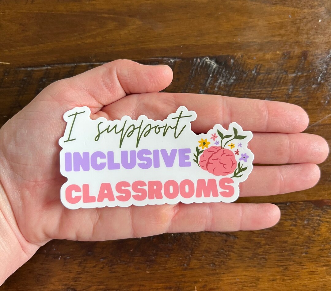 I Support Inclusive Classrooms Sticker, Computer Sticker, Water Bottle ...