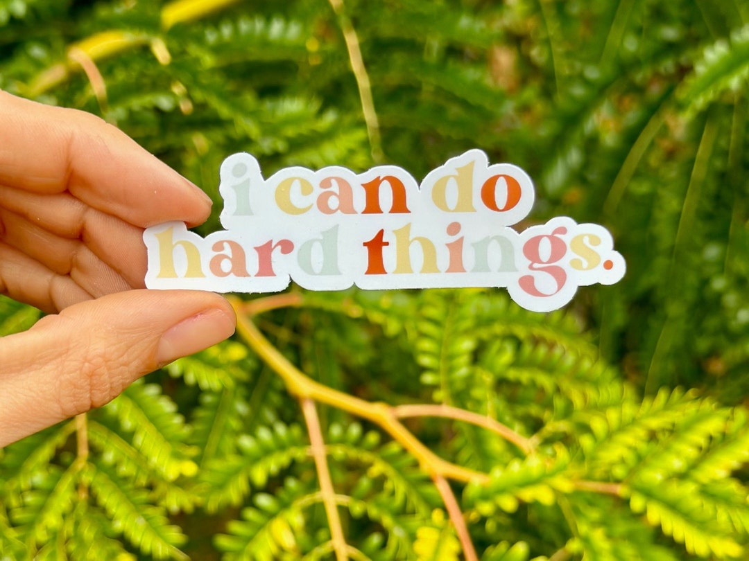 I Can Do Hard Things Motivational Sticker Manifest Sticker Positive ...