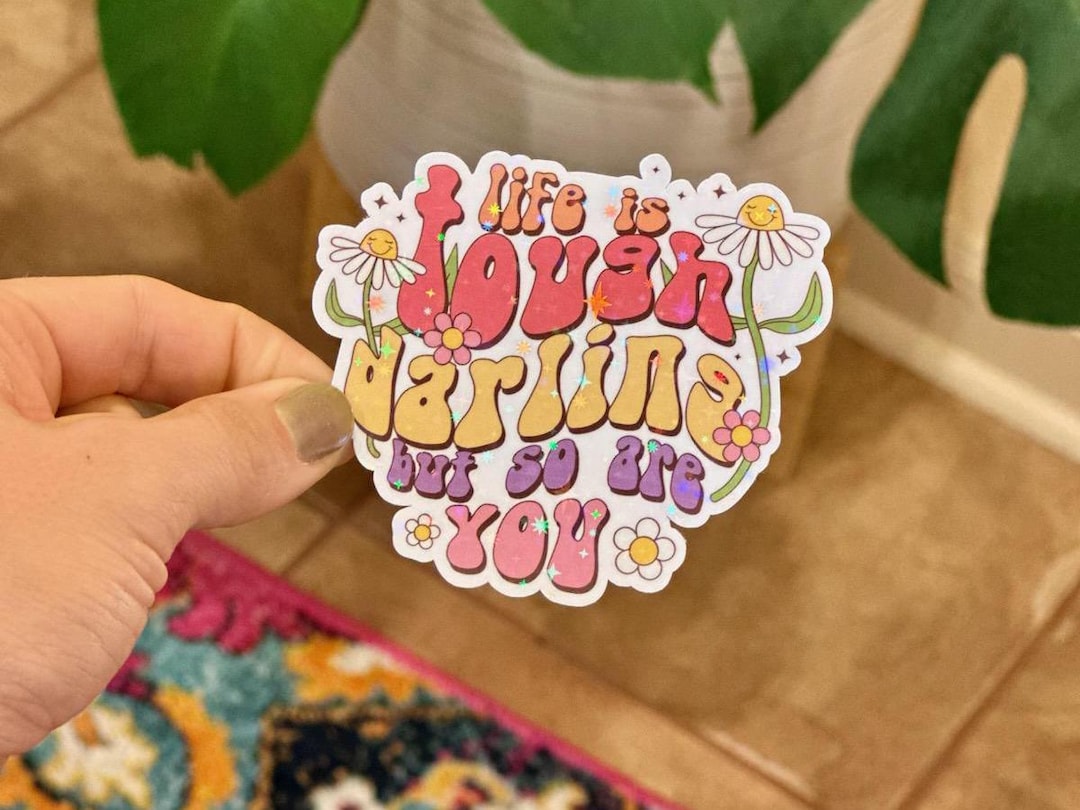 Retro Sticker Life is Tough Sticker Self Love Era Strong Women Sticker ...