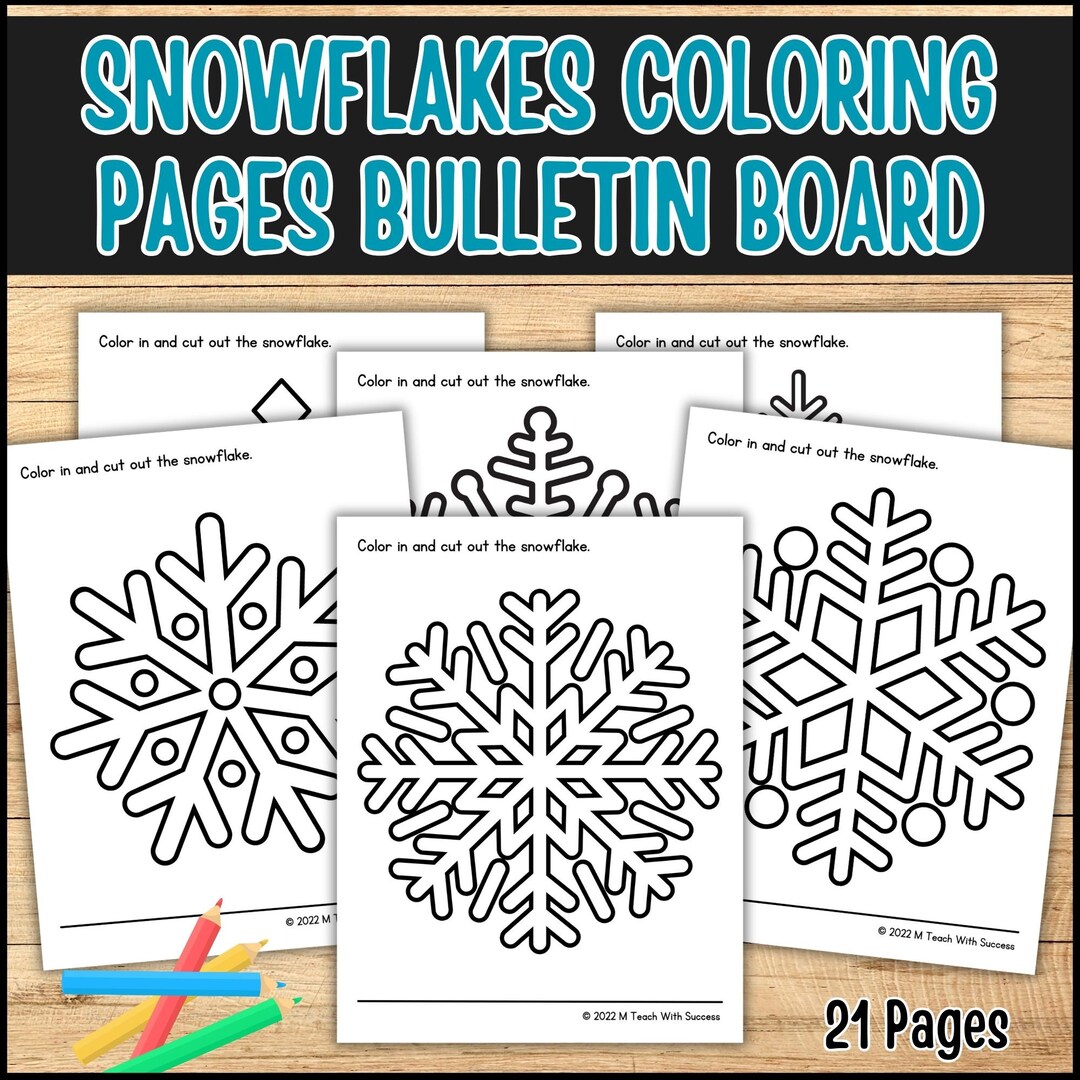 Winter Snowflakes Coloring Pages Bulletin Board | Printable Snowflake ...