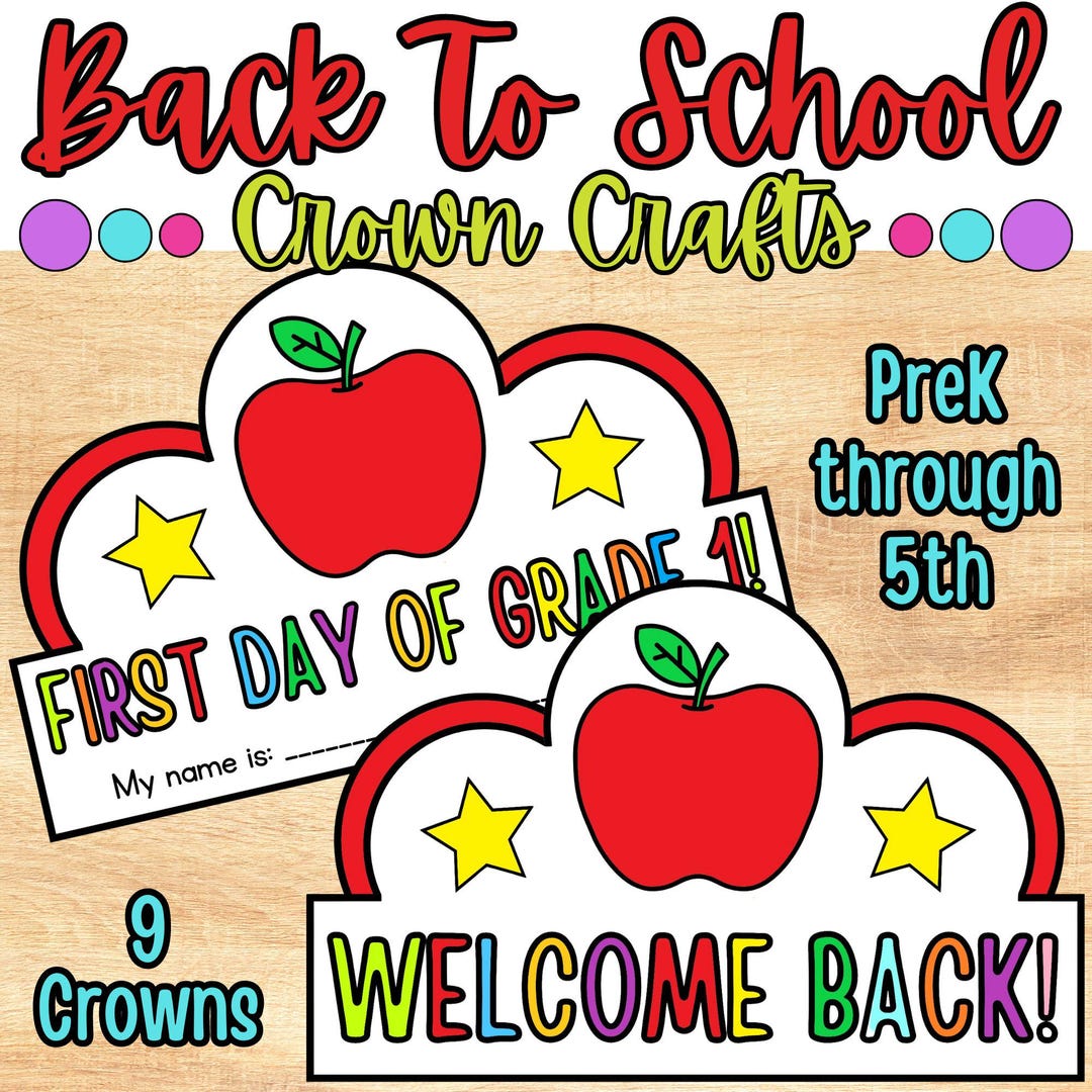 Printable Back to School Crowns, First Day of School Crown Templates ...