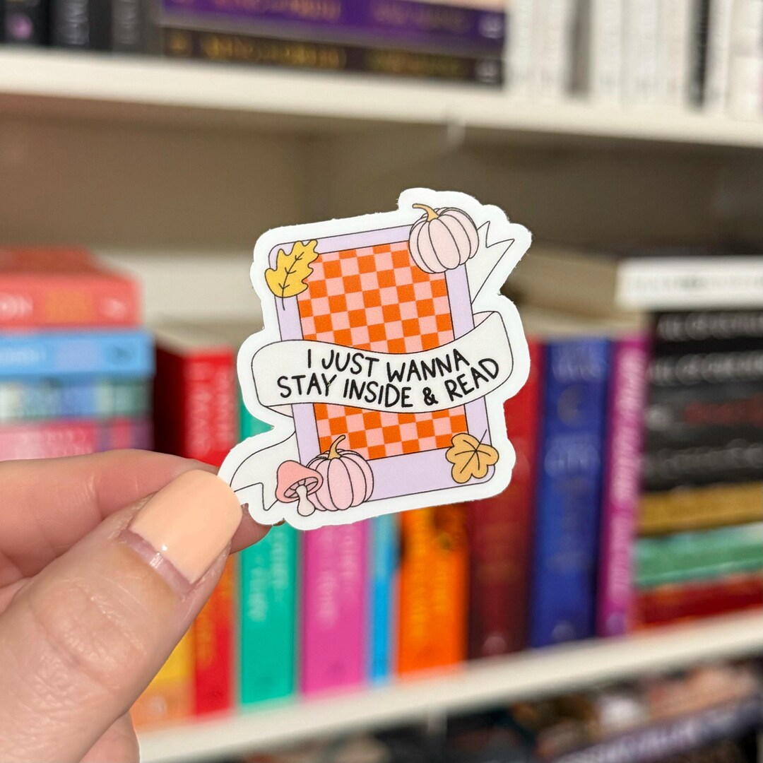 I Just Wanna Stay Inside & Read | Waterproof Kindle Sticker | E-reader ...