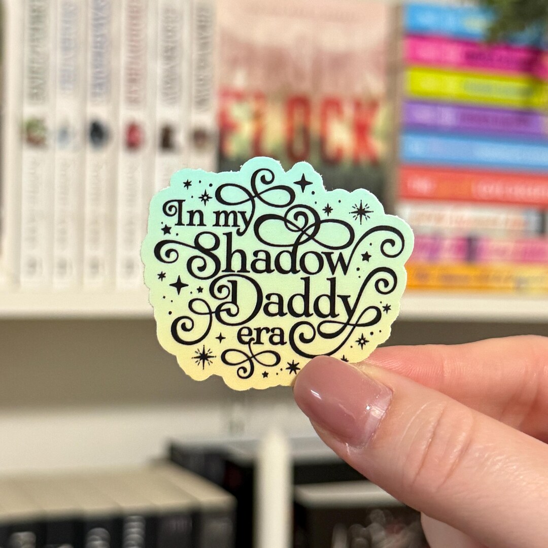 In My Shadow Daddy Era | Waterproof Sticker | Kindle Sticker | E-reader ...