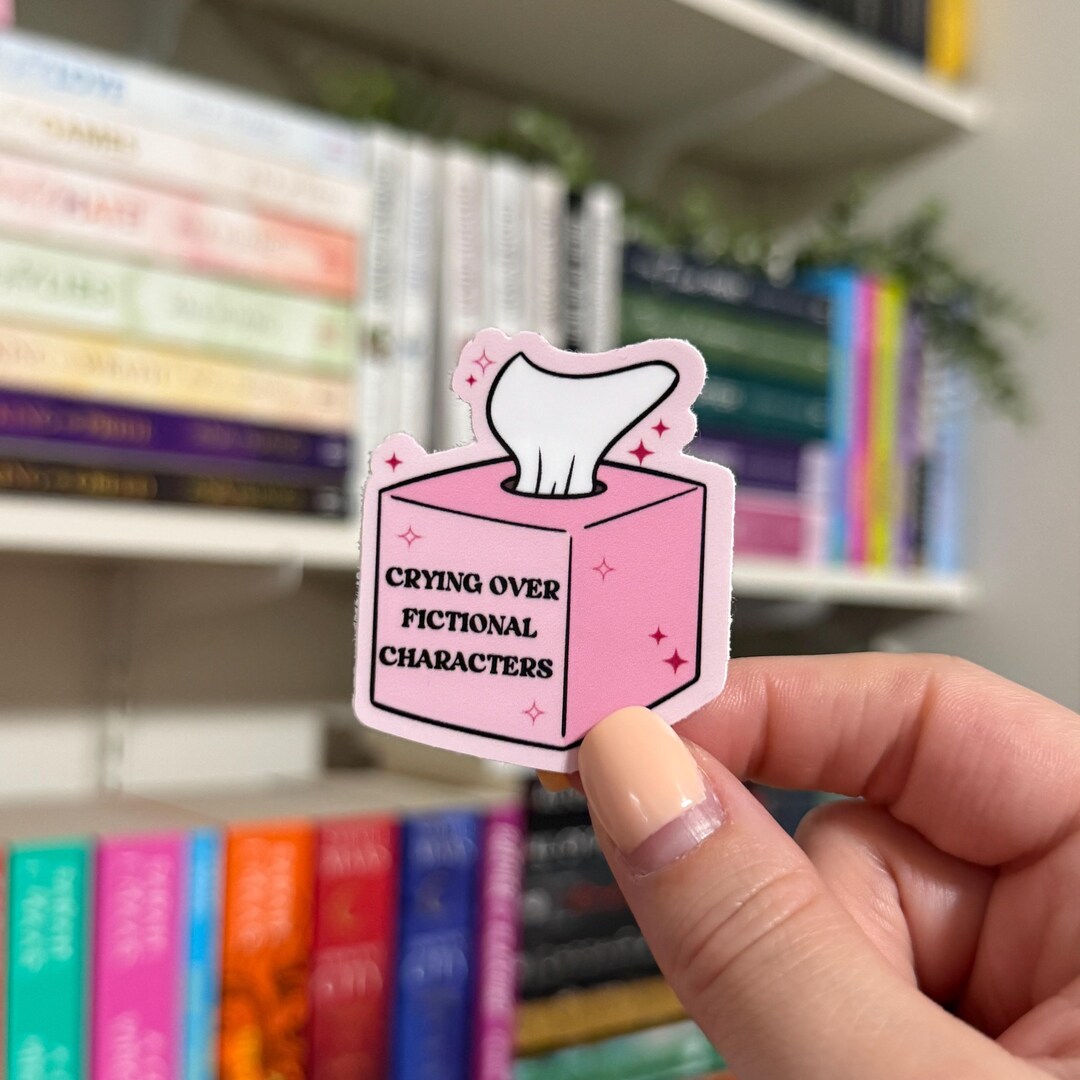 Crying Over Fictional Characters | Waterproof Sticker | Kindle Sticker ...