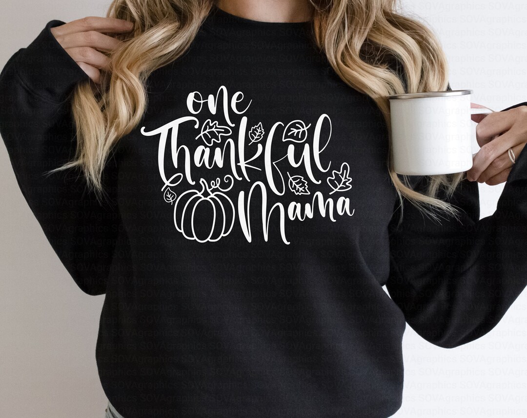 One Thankful Mama Svg Thankful Svg Thanksgiving Svg Fall Svg Autumn
