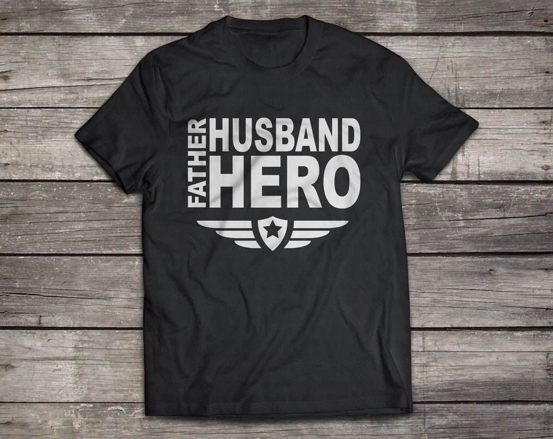 Husband Father Hero Svg, Father's Day Svg, Dxf, Eps, Dad Svg, Daddy Svg ...