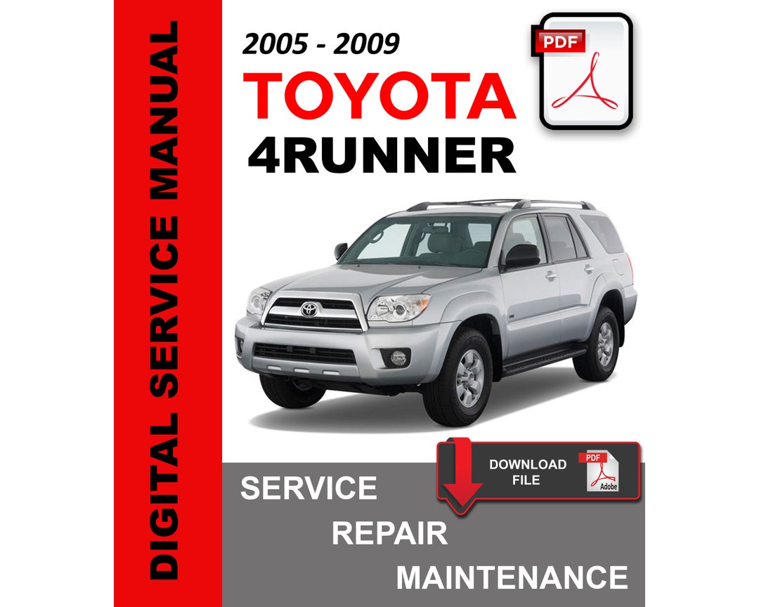 Toyota 4runner 2005 - 2009 OEM Factory Service Repair Workshop ...