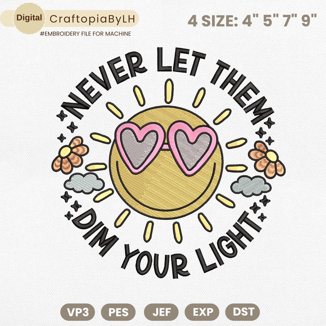 Never Let Them Dim Your Light Embroidery Design, Positive Mental Health ...