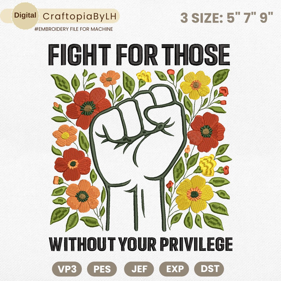 Fight for Those Without Your Privilege Embroidery Design, Feminist ...
