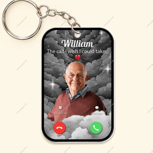 Custom Memorial Keychain, Custom Photo the Call I Wish I Could Take ...
