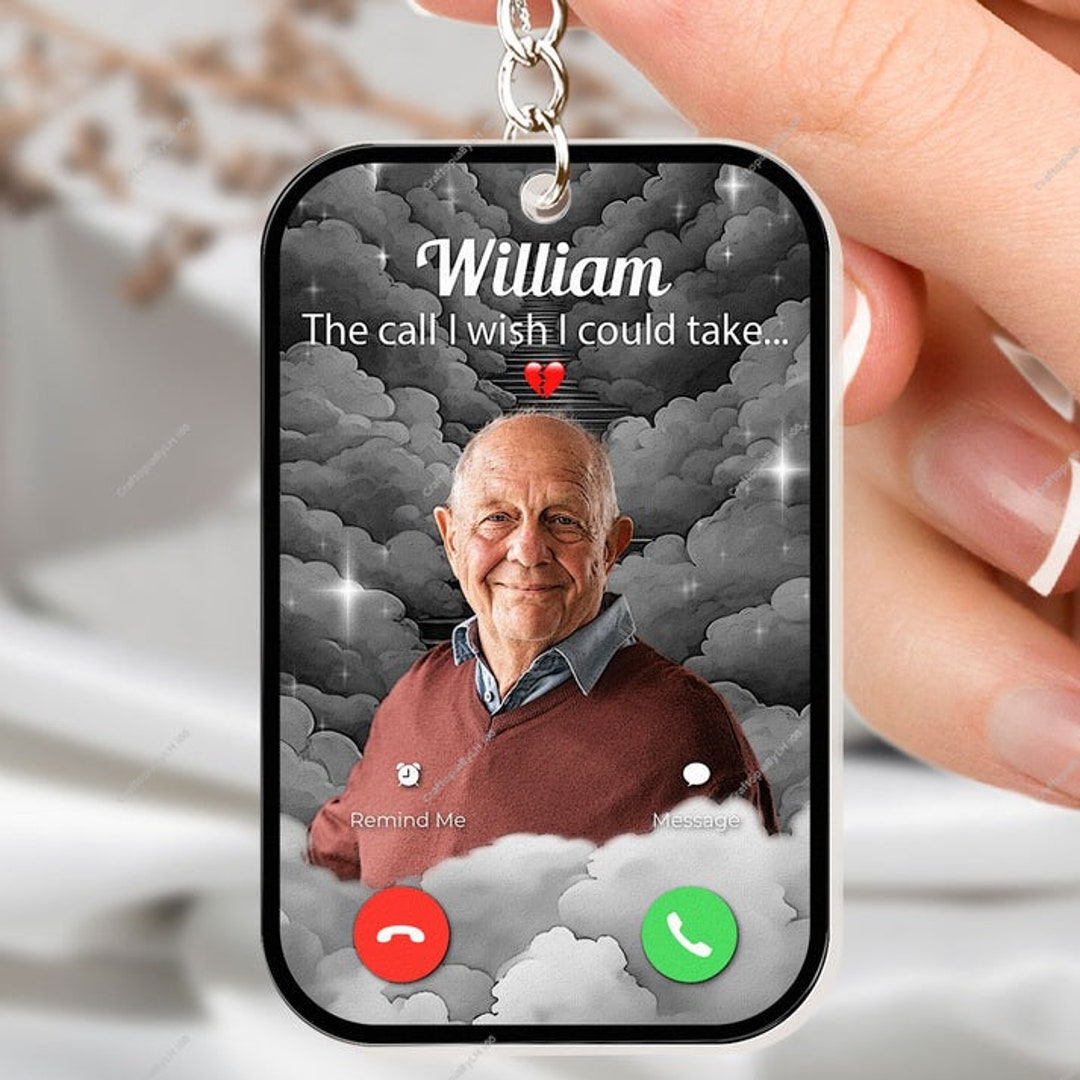 Custom Memorial Keychain, Custom Photo the Call I Wish I Could Take ...