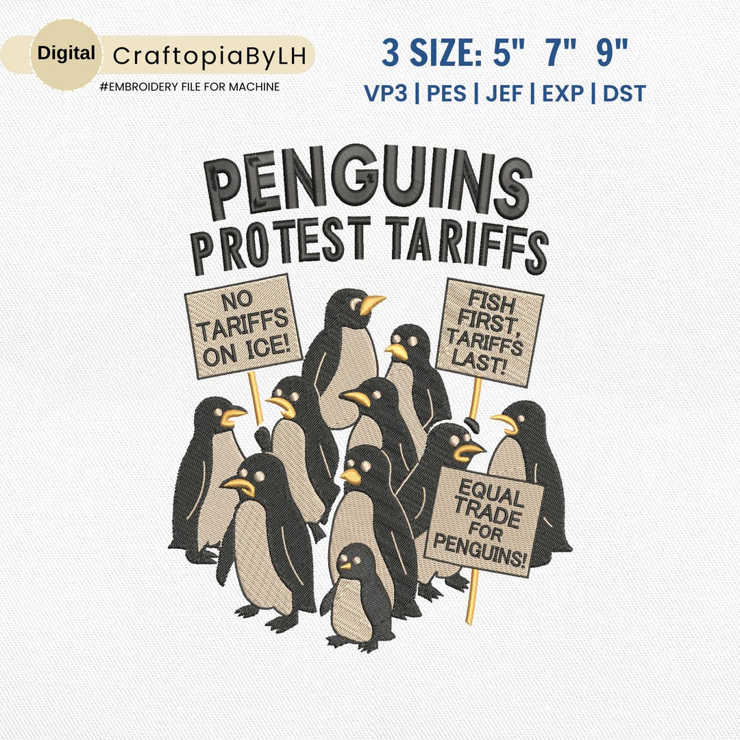 Penguins Protest Tariffs Embroidery Design, Funny Tariffs Machine ...