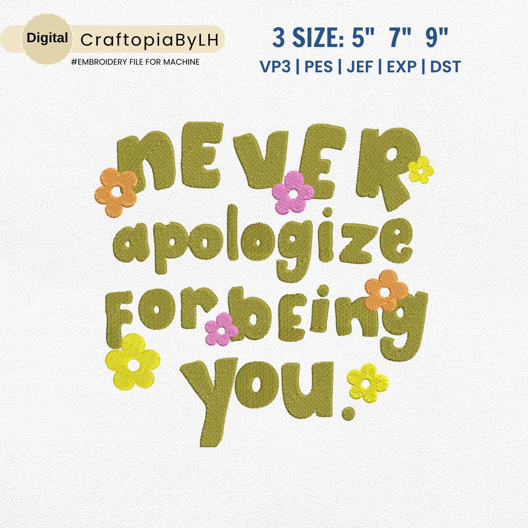 Never Apologize for Being You Embroidery Design, Retro Self Love Quote ...