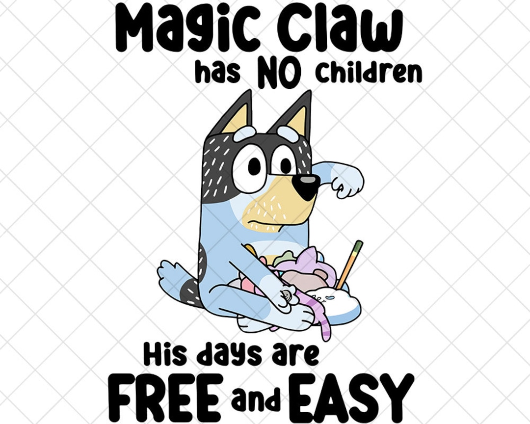 Magic Claw Has No Children PNG Bluey Family PNG Bluey Png - Etsy