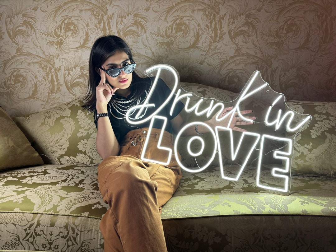 Drunk In Love Neon Sign Party Neon Sign Neon Bar Sign Etsy