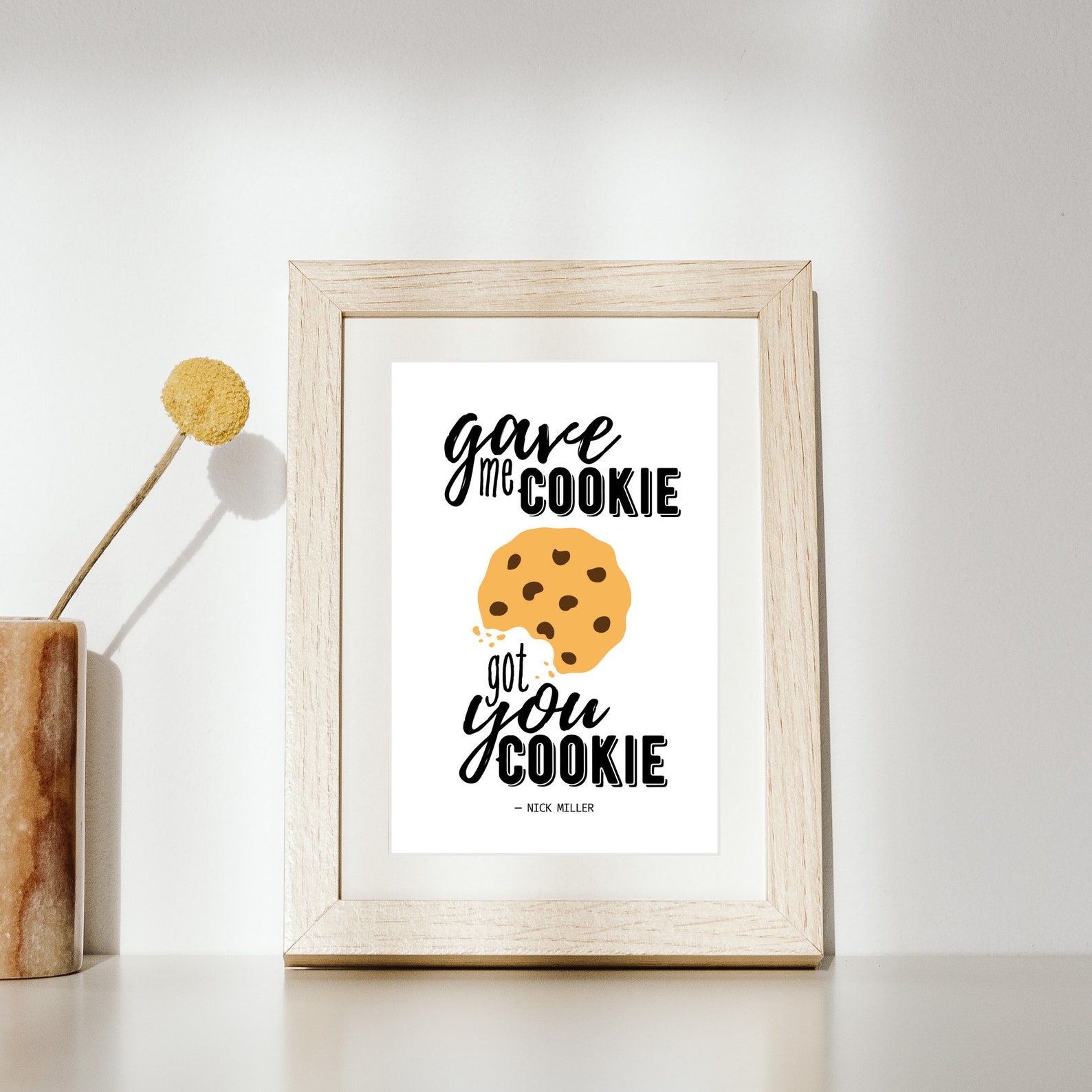 New Girl Wall Art | Nick Miller Quotes | Give Me Cookie, Got You Cookie ...