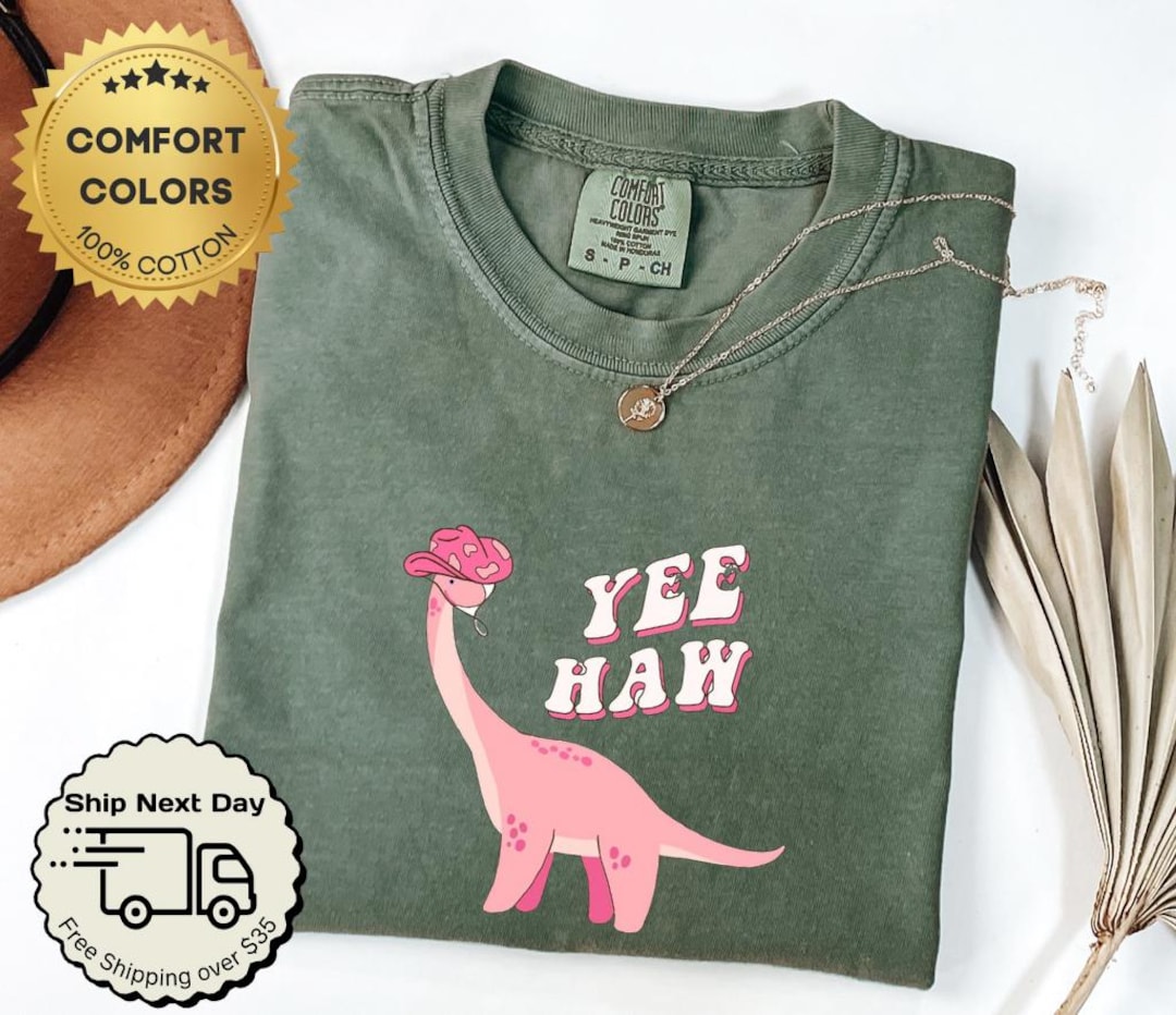 Comfort Colors Yee Haw Shirt, Dinosaur Shirt, Cowgirl Shirt, Western ...