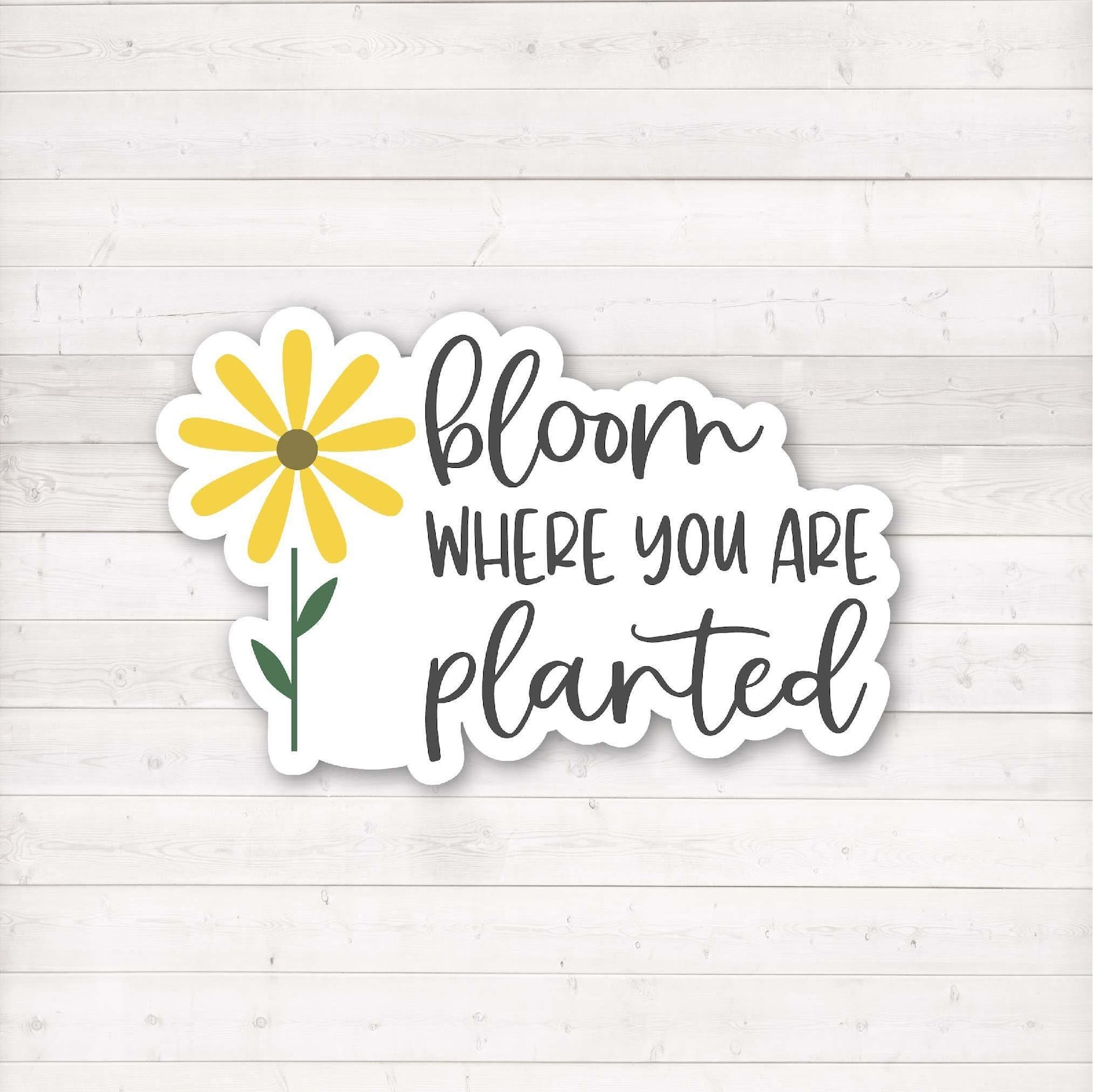 Bloom Where You Are Planted Sticker | Sunflower Sticker | Inspirational ...