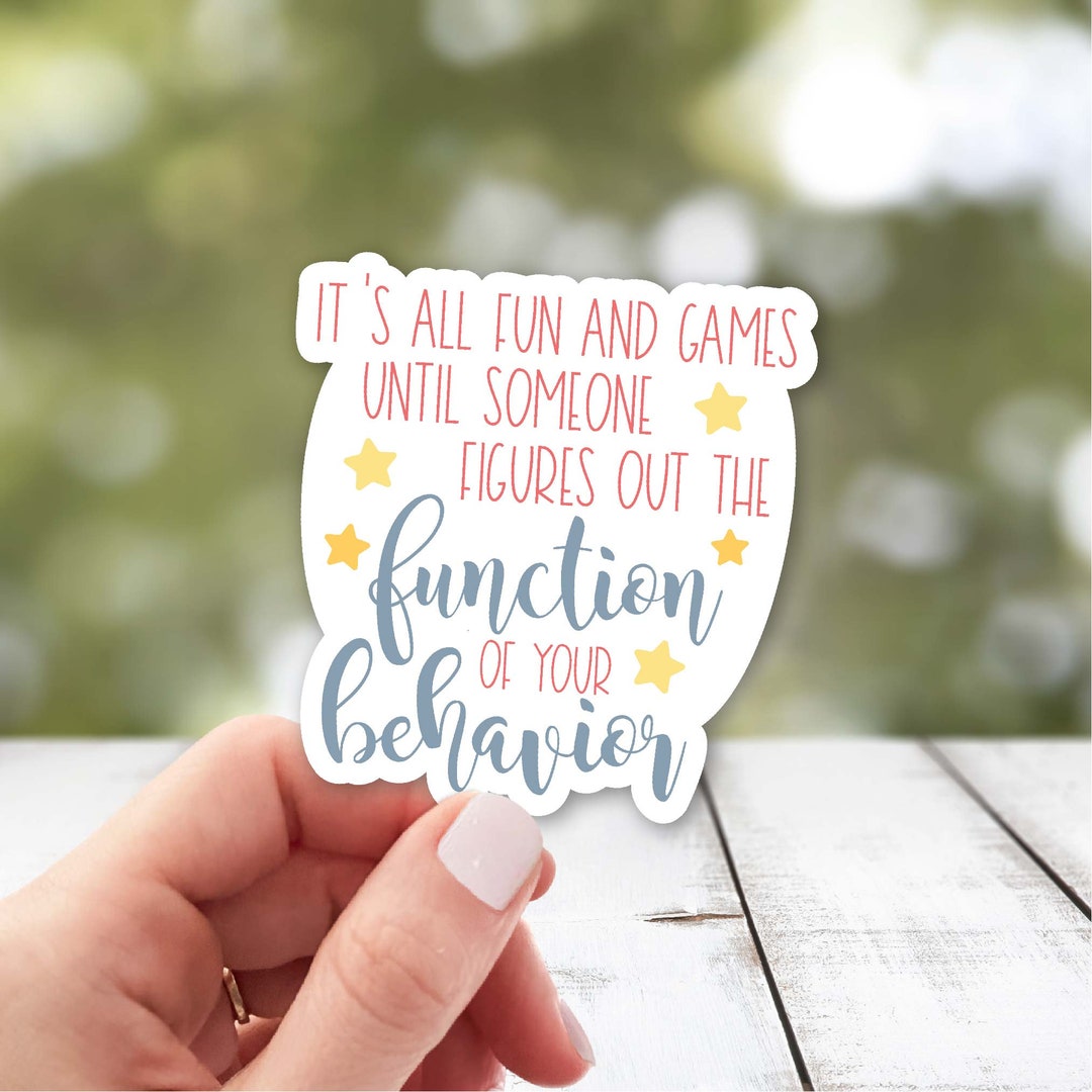 Function of Your Behavior Vinyl Sticker | Funny Teacher Sticker ...