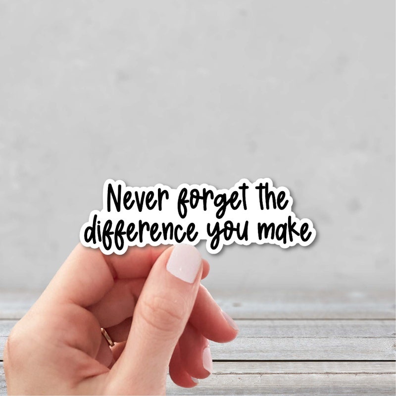 You Make a Difference Stickers - Etsy