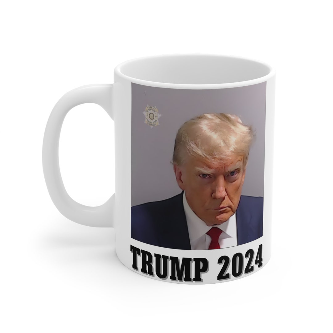 Donald Trump Mugshot Coffee Mug Trump 2024 Cup Trump Mug Trump Coffee ...