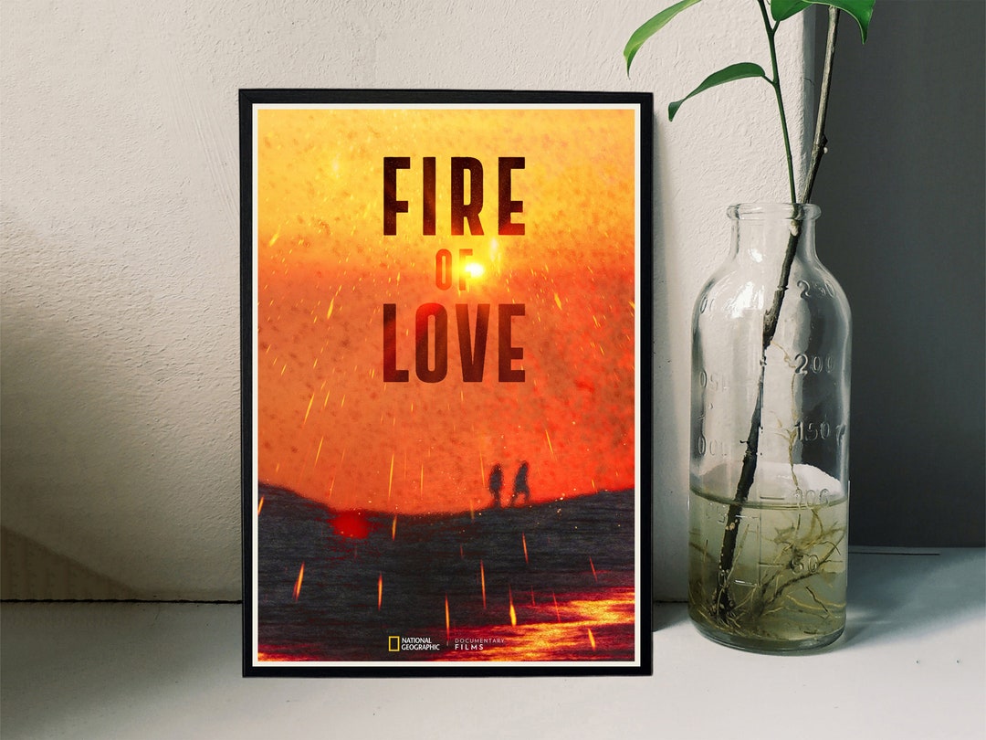 Fire of Love Movie Poster Film/room Decor Wall Art/poster Gift/canvas ...