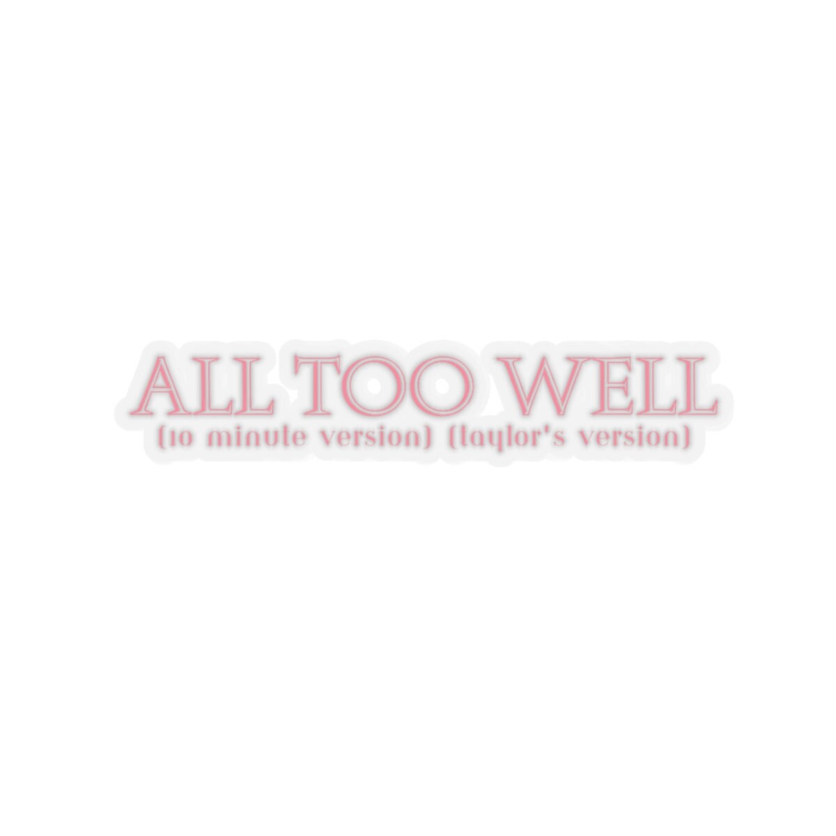 Taylor Swift Sticker, All Too Well Sticker, Taylor Swift, Eras Tour - Etsy