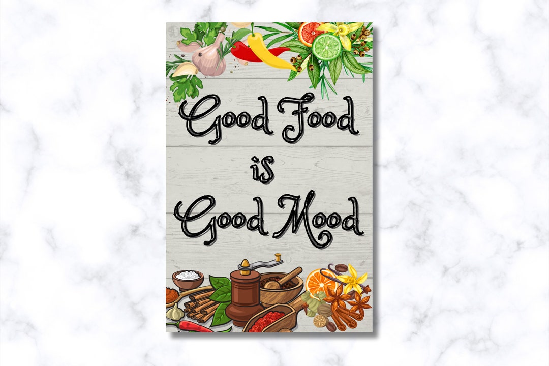 Good Food is Good Mood, Kitchen Quotes, Eat Well, Inspirational Quotes ...