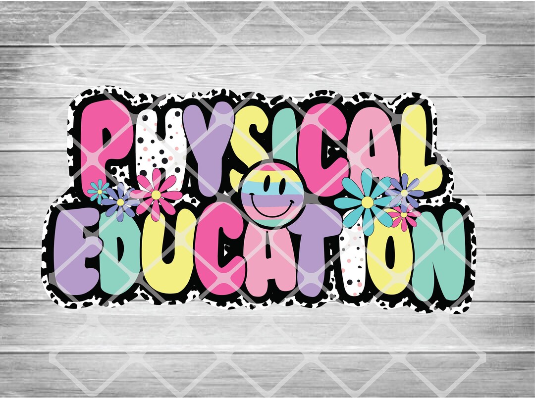 Physical Education Back to School PNG, PE Teacher Sublimation Design ...