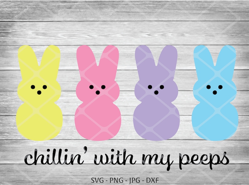 Chillin With My Peeps SVG Descarga digital - png - dxf - jpg - Clipart ...