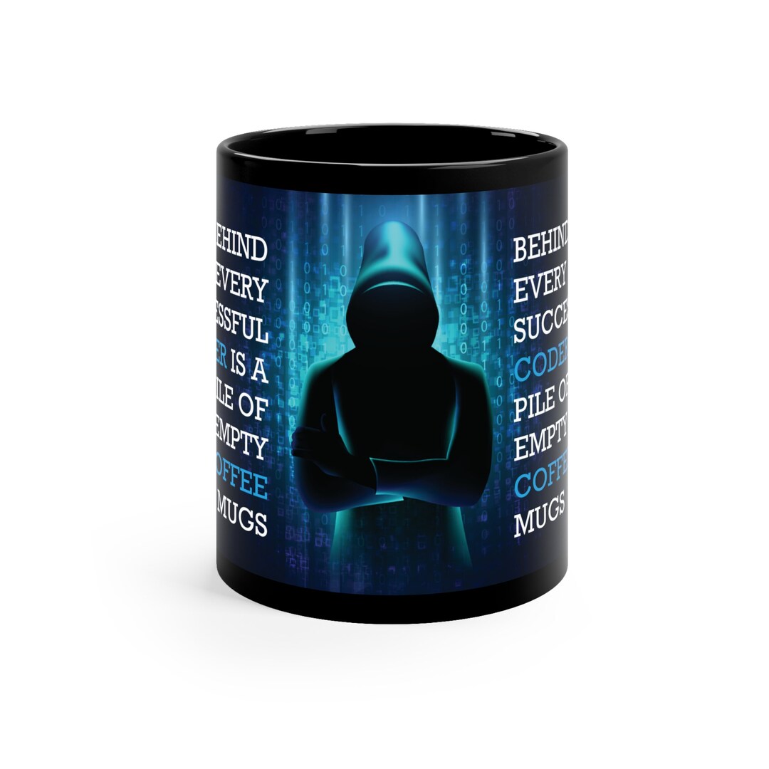 Behind Every Successful Coder is a Pile of Empty Coffee Mugs. - Etsy