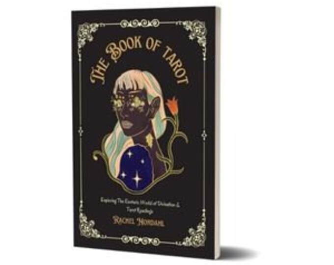 The Book of Tarot, Exploring the Esoteric World of Divination and Tarot ...