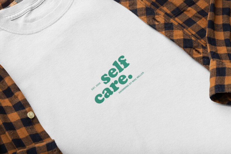 Self Care Merch Self Care T-shirt Self Care Top Mac Miller Inspired ...