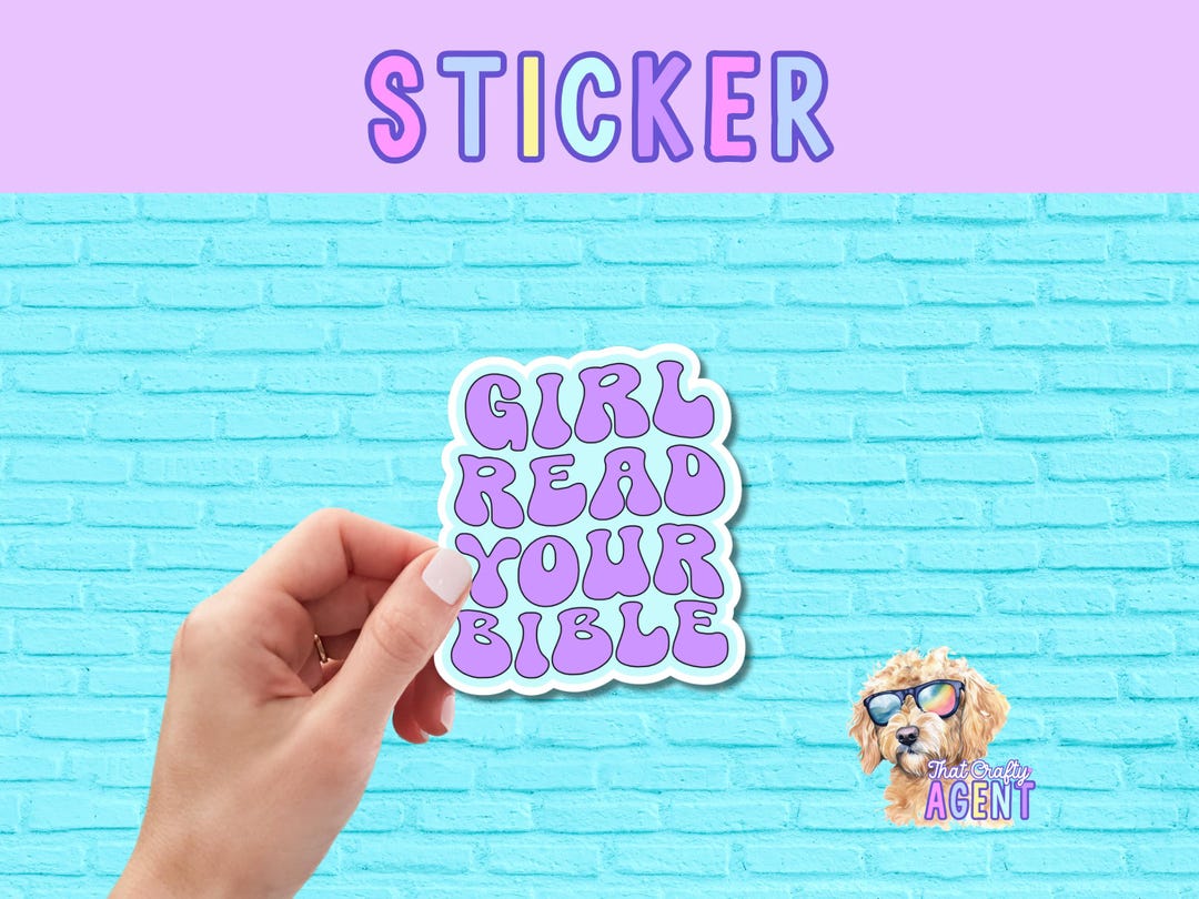 Girl Read Your Bible Vinyl Sticker | Laptop Sticker | Faith Jesus ...