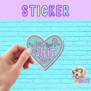 Let That Stuff Go Vinyl Sticker | Funny Sticker | Laptop Sticker | Cute ...