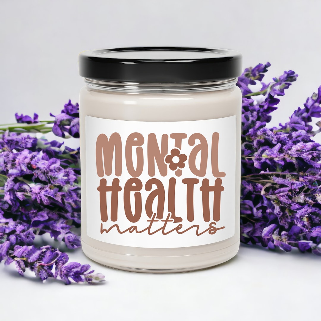 Mental Health Candle Mental Health Awareness Mental Health Matters Self ...