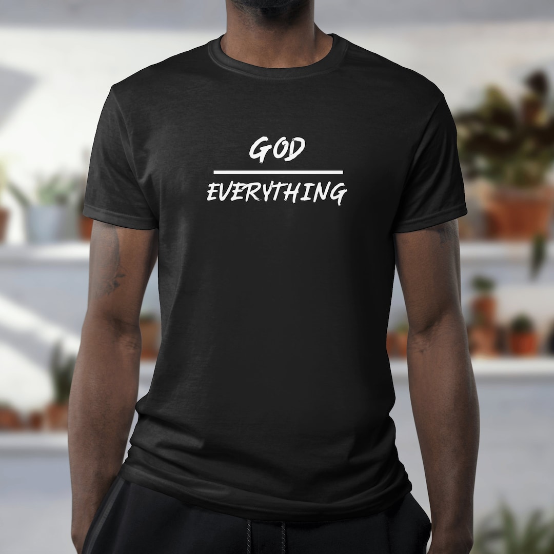 God Over Everything T-shirt: Show Your Faith and Style - Etsy