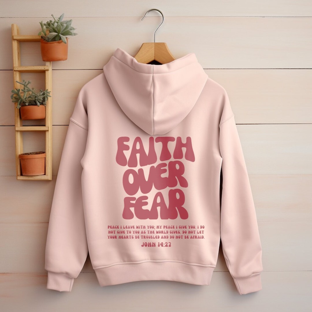 Christian Faith Over Fear Hoodie, Religious Quote Hoodie, Words on Back Hoodie, Christian Merch ...