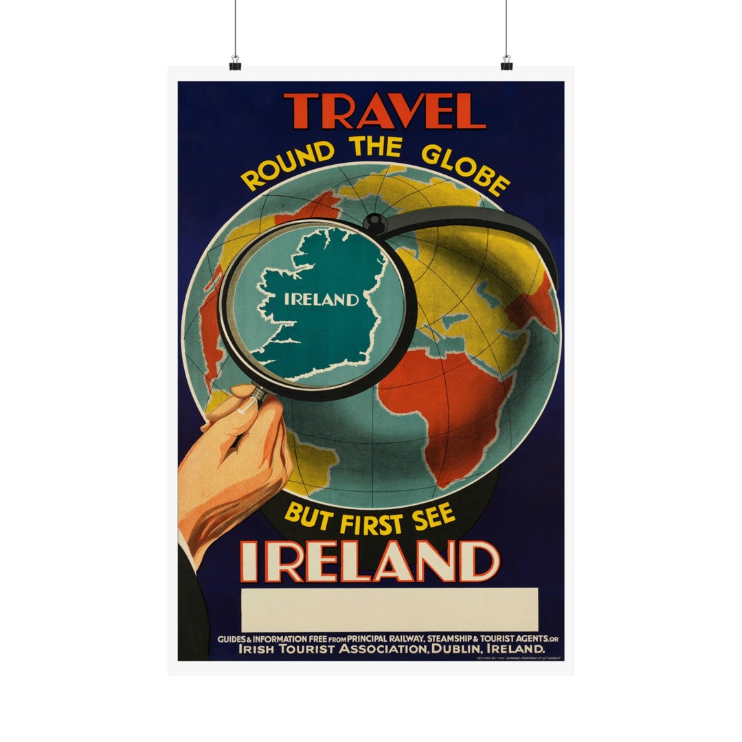 Travel Round the Globe but First See Ireland Travel Poster, Premium ...
