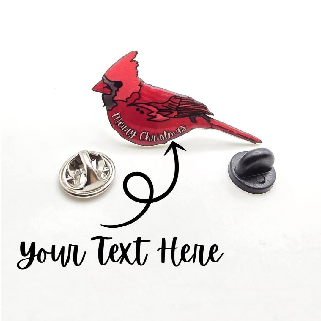 Personalized Cardinal Resin Pin--customized Name or Message--holiday ...