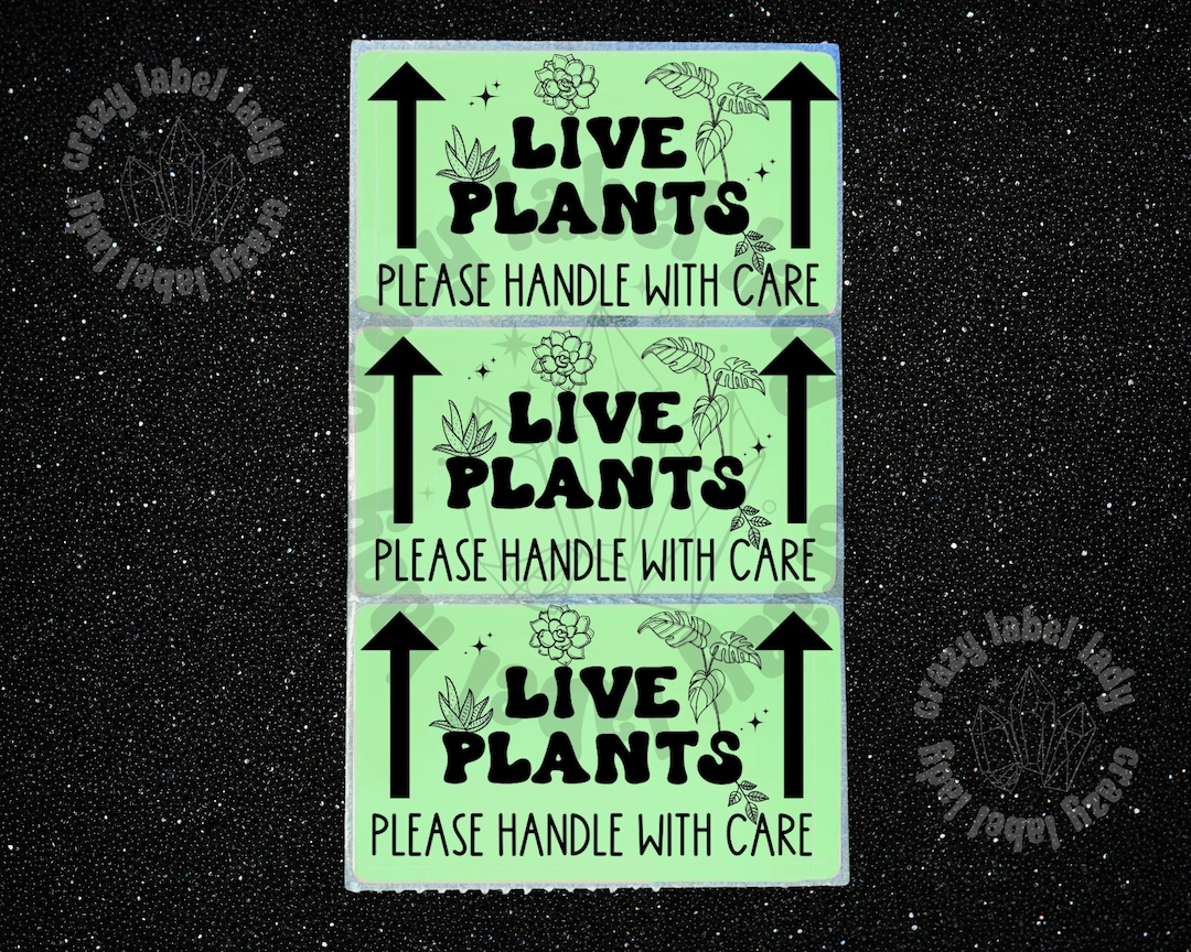 Live Plants Stickers, Fragile Handle With Care Stickers, Small Business ...