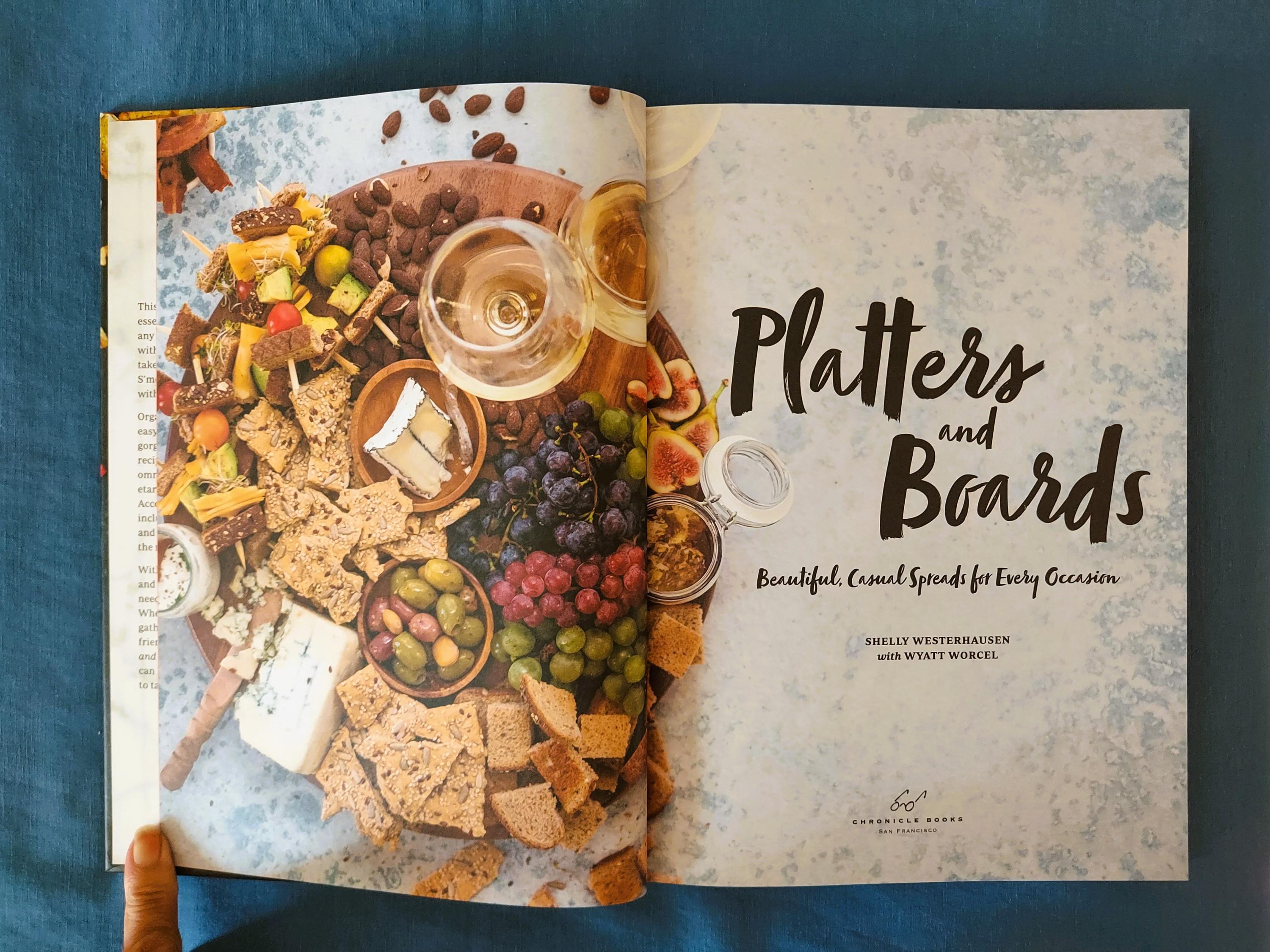 Platters and Boards Cookbook: Casual Charcuterie Spreads, First Edition ...