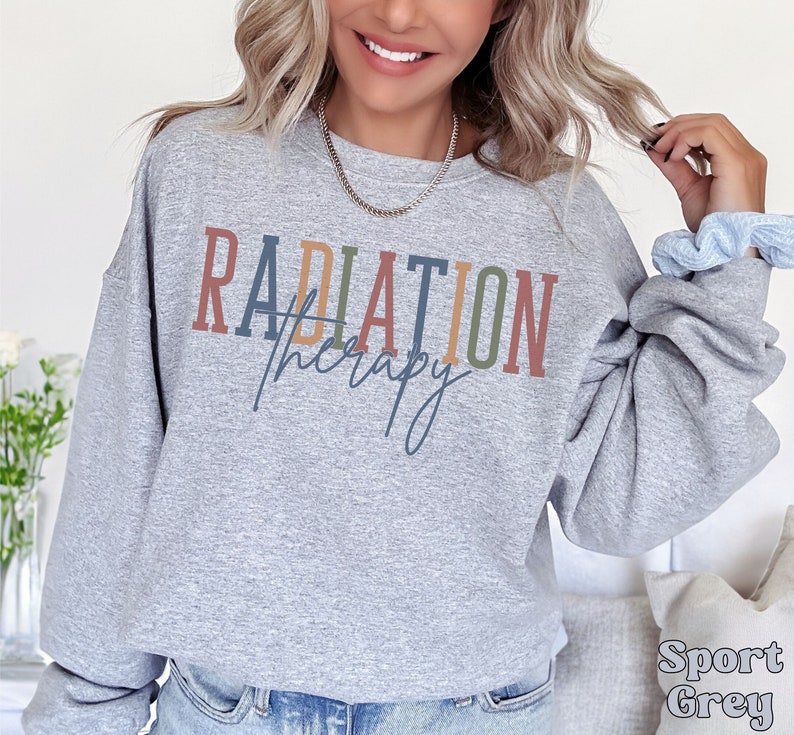 Radiation Therapy Sweatshirt Radiation Therapist Crewneck Sweater ...