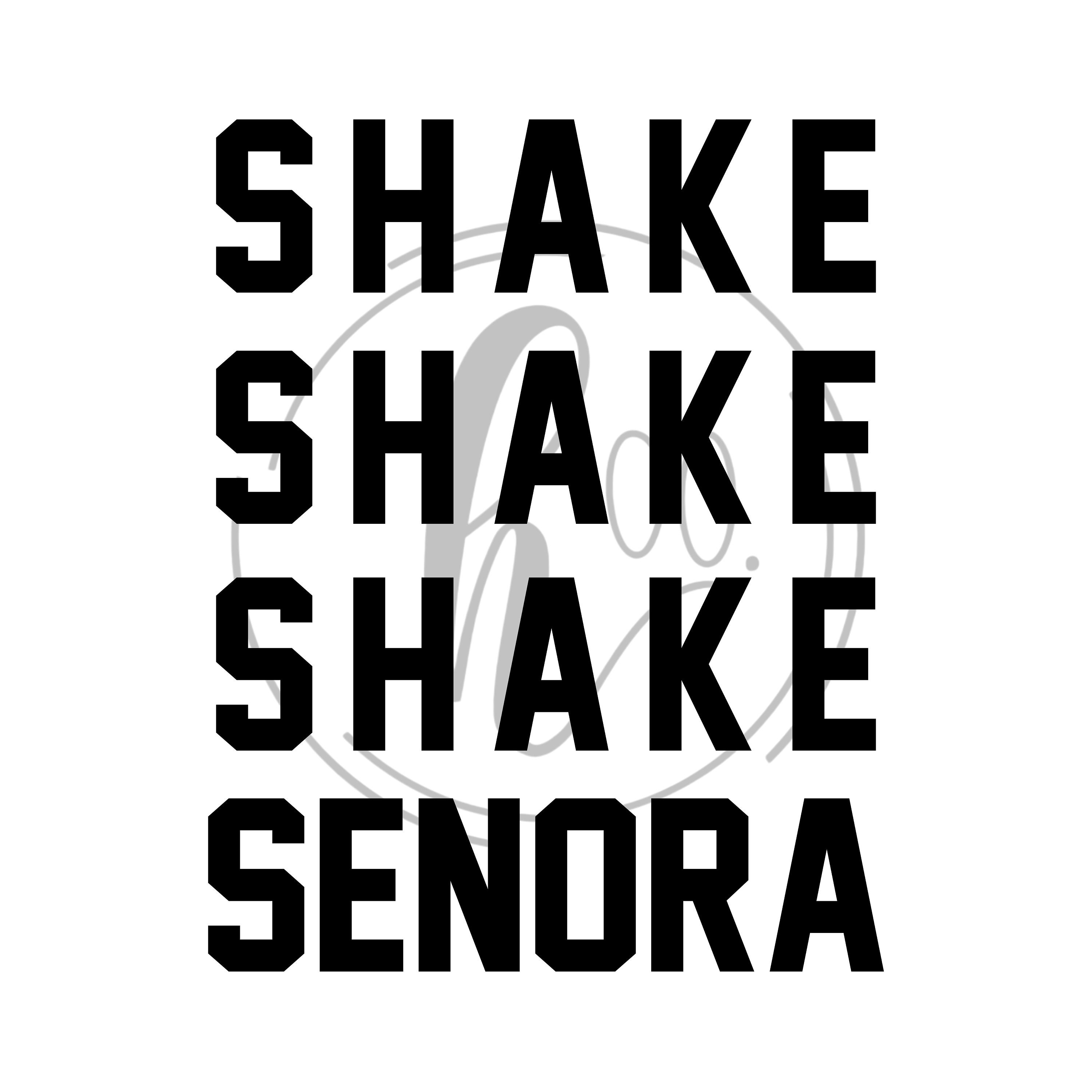 Shake, Shake, Shake Senora JPG PNG SVG High Resolution Files - Etsy