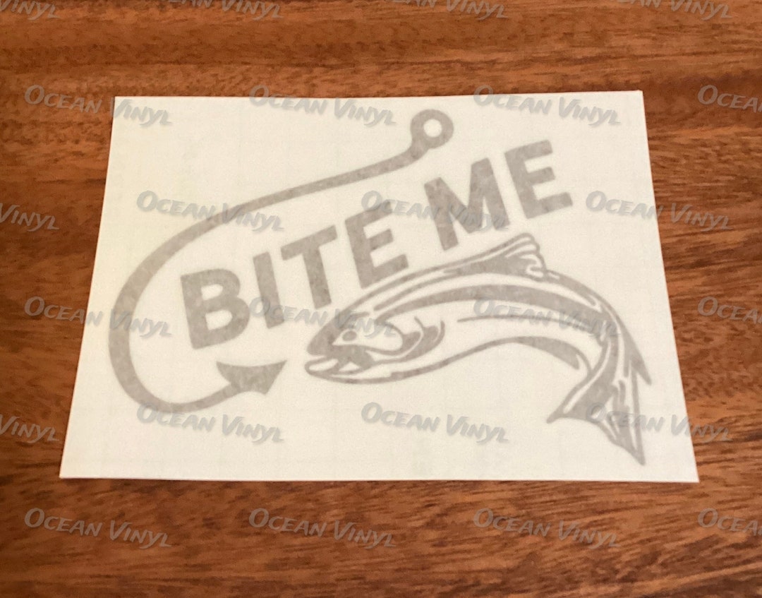 Bite Me Fish Hook Vinyl Decal. Window Decal, Mirror Decal, Computer ...