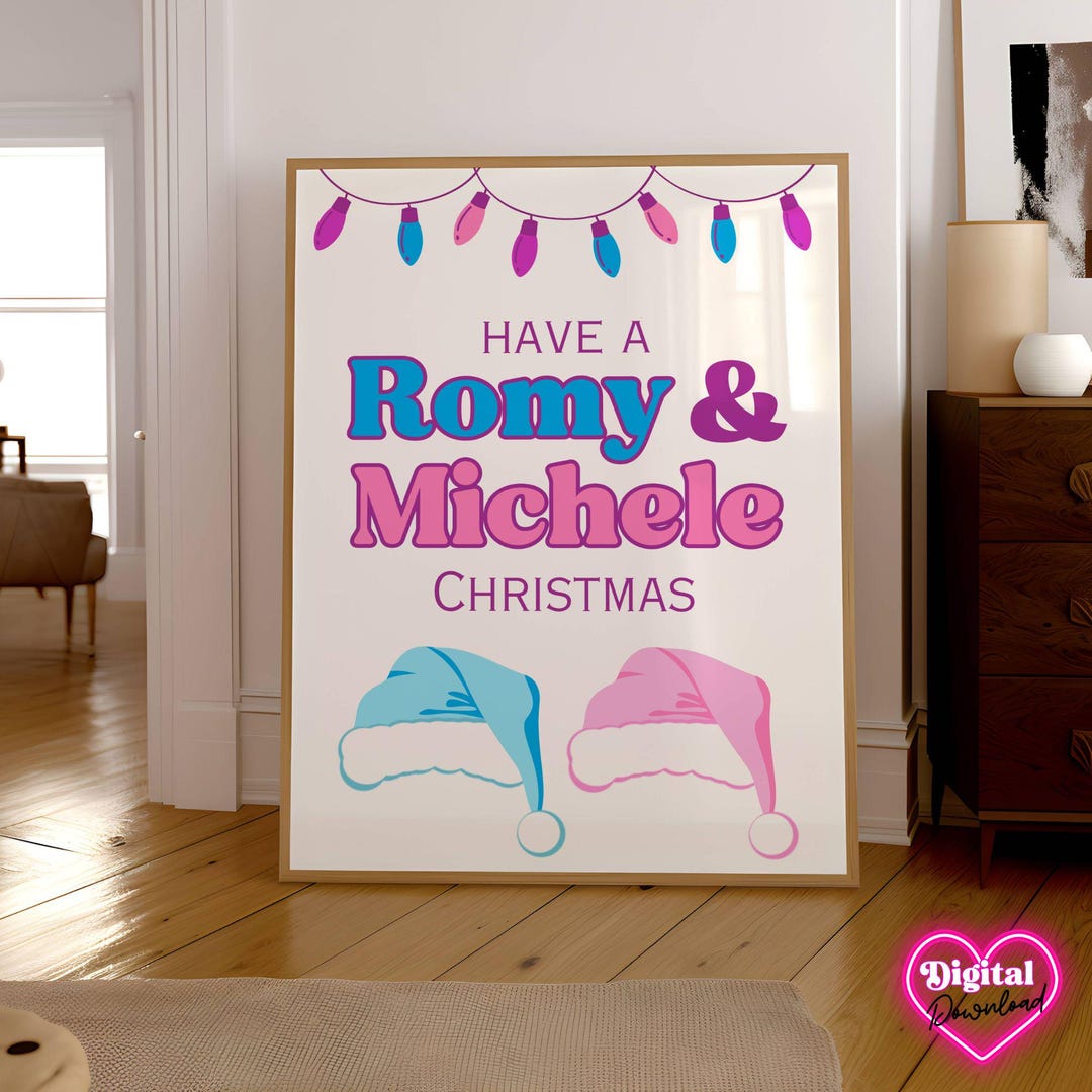 Have a Romy and Michele Christmas Printable Romy and Micheles High ...